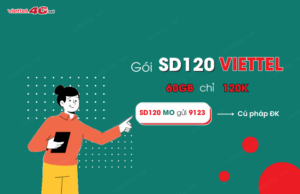ĐK gói cước SD120 Viettel nhận 60GB/30 ngày - Ưu đãi có hạn