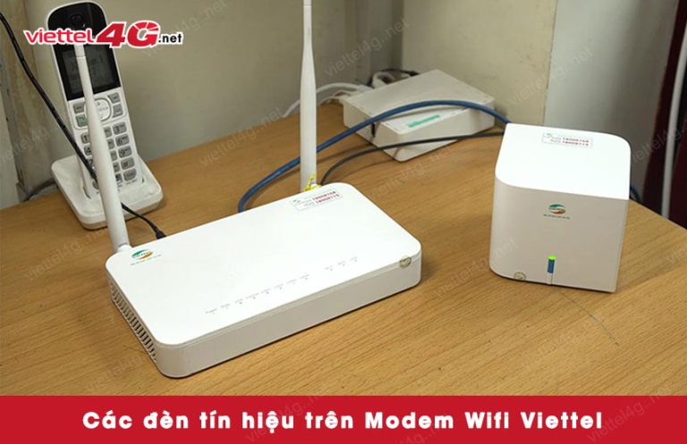 Tìm hiểu các đèn tín hiệu trên Modem Wifi Viettel