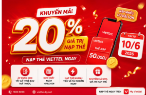 Khuyến mãi Viettel ngày 10/6/2026 lên đến 20% giá trị nạp thẻ